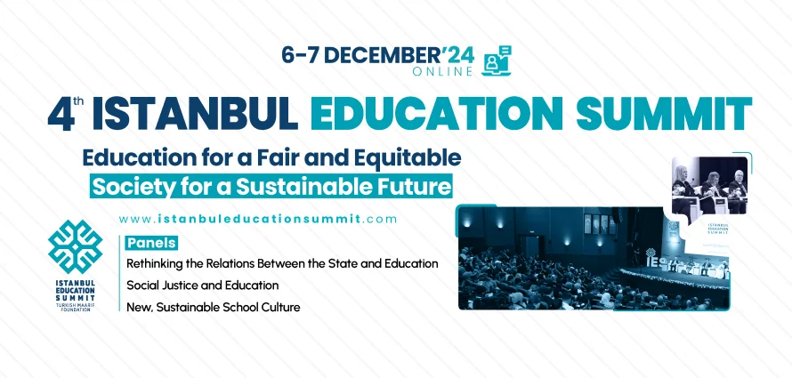 Istanbul Education Summit 2024: Education for a Fair and Equitable ...